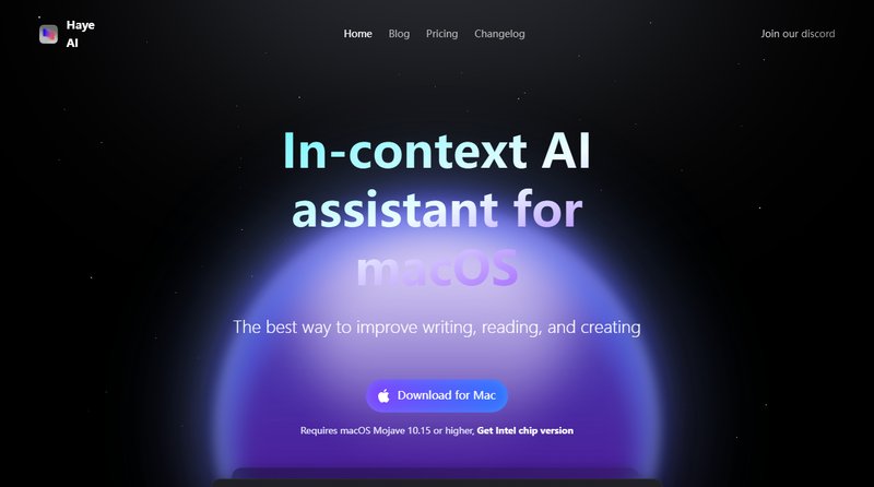 Haye AI 是一款适用于 macOS 的上下文 AI 助手，旨在提升写作、阅读和创作效率。-SOAI.IM