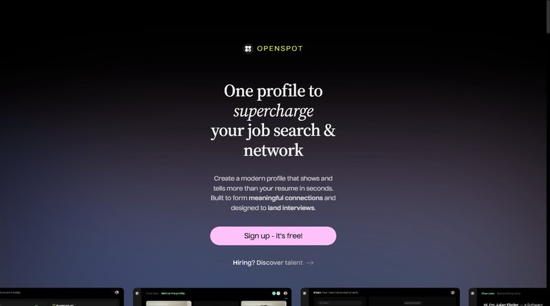 Openspot是一个帮助用户提升求职效率和建立职业网络的平台，提供现代化个人资料创建、深度连接和面试机会获取服务。-SOAI.IM