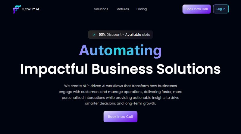 Flowity AI提供基于NLP的AI工作流，帮助企业提升客户互动和运营管理效率，实现个性化交互和智能决策。-SOAI.IM