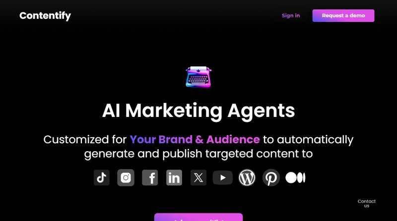 Contentify提供AI驱动的营销代理服务，帮助用户自动生成和发布内容，优化内容策略。-SOAI.IM