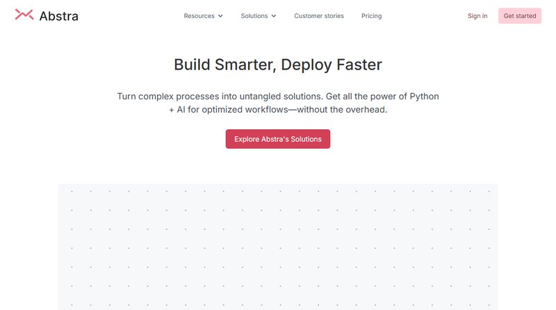Abstra 是一个利用 Python 和 AI 优化业务流程的平台，提供自动化工作流、数据集成和实时洞察等功能。-SOAI.IM