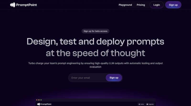 PromptPoint 是一个专注于提升团队提示工程效率的平台，提供自动测试和输出评估功能，帮助用户设计和部署高质量的LLM输出。-SOAI.IM