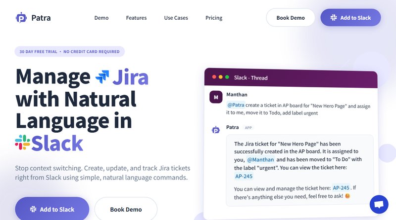 Patra是一款Slack上的自然语言Jira助手，帮助团队直接在Slack中管理Jira任务，无需切换上下文。-SOAI.IM