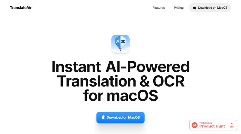 TranslateAir是一款macOS平台的AI驱动翻译与OCR工具，提供即时翻译、智能改写、弹窗翻译和文本OCR提取等功能。-SOAI.IM