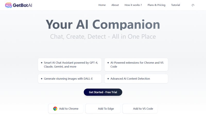 GetBot是一个集成了多种AI功能的智能助手平台，提供聊天、图像生成、内容检测等服务。-SOAI.IM