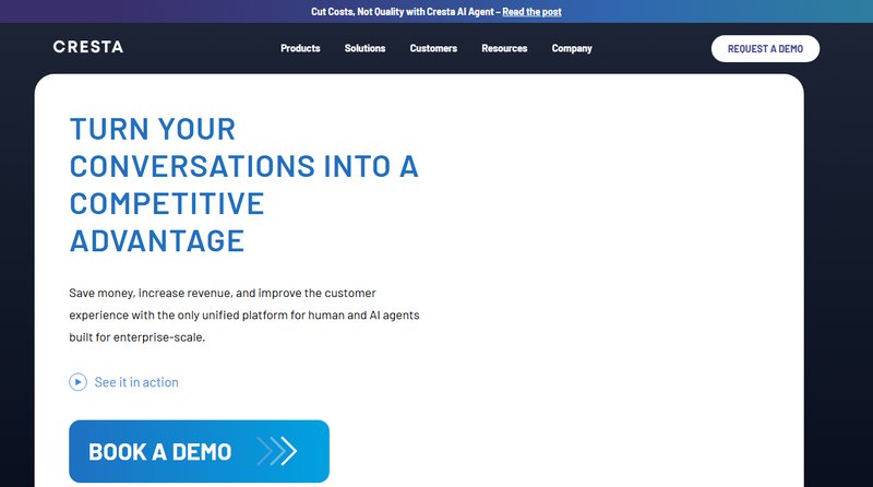 Cresta是一个面向联络中心的生成式AI平台，旨在通过人工智能技术降低成本并提升服务质量。-SOAI.IM