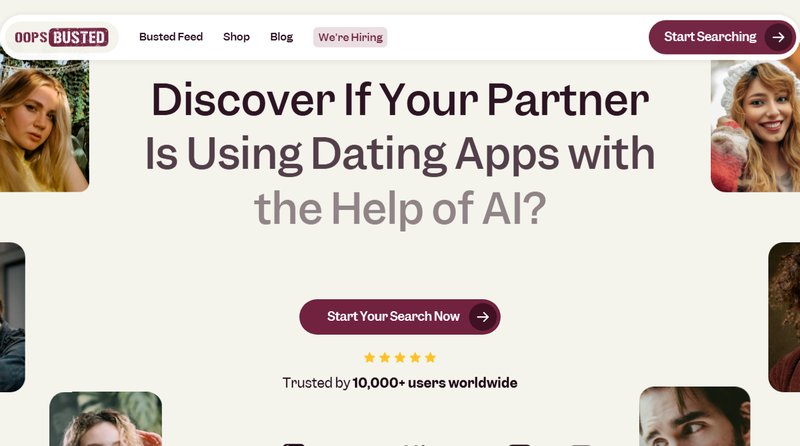 Oops Busted 是一款利用AI技术帮助用户发现伴侣是否仍在使用约会应用的工具。-SOAI.IM