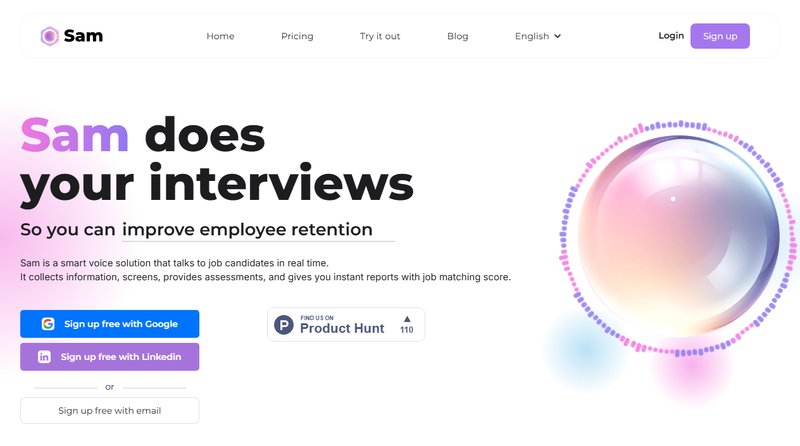 Sam是一款智能语音面试解决方案，能够实时与求职者交流，收集信息、筛选候选人并提供评估报告。-SOAI.IM