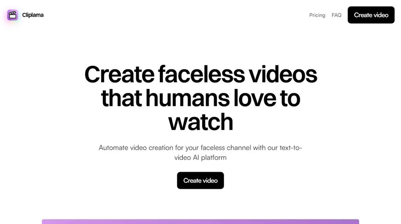 Cliplama是一个基于AI的文本转视频平台，帮助用户自动化创建无面孔视频，并支持在TikTok和YouTube上自动发布。-SOAI.IM