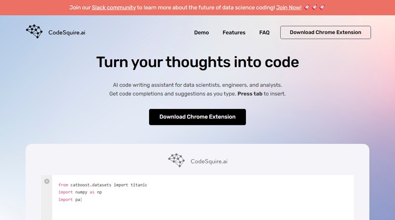 CodeSquire是一款AI代码编写助手，专为数据科学家、工程师和分析师设计，提供代码自动补全和建议功能。-SOAI.IM