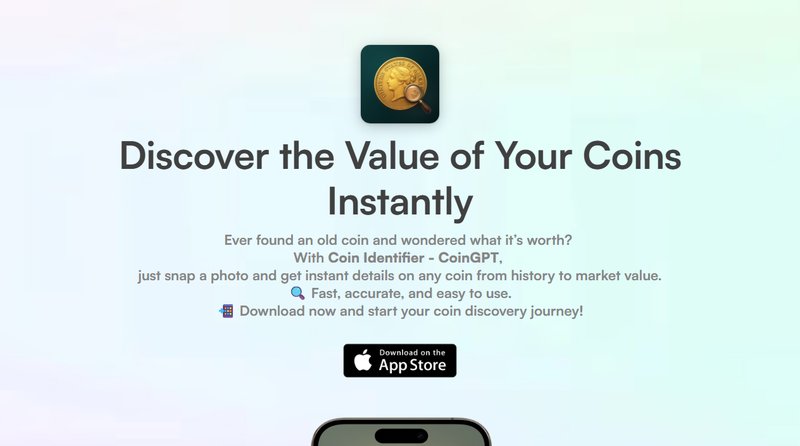 CoinGPT是一款免费的硬币价值识别和稀有硬币扫描应用程序，通过拍照快速识别硬币的历史和市场价值。-SOAI.IM