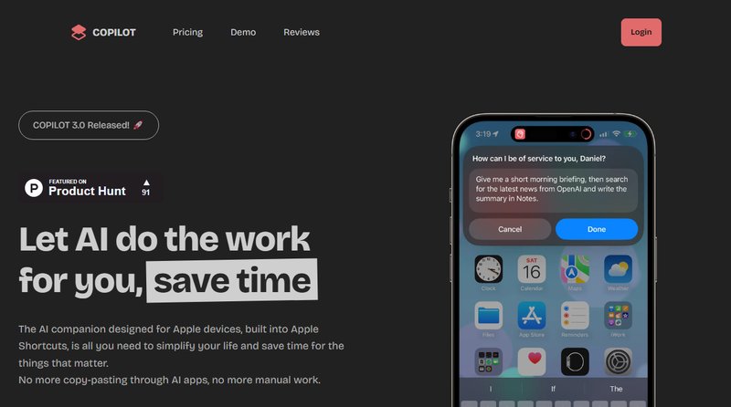 COPILOT是一款专为Apple设备设计的AI助手，深度集成于Apple Shortcuts，旨在简化用户生活并节省时间。-SOAI.IM