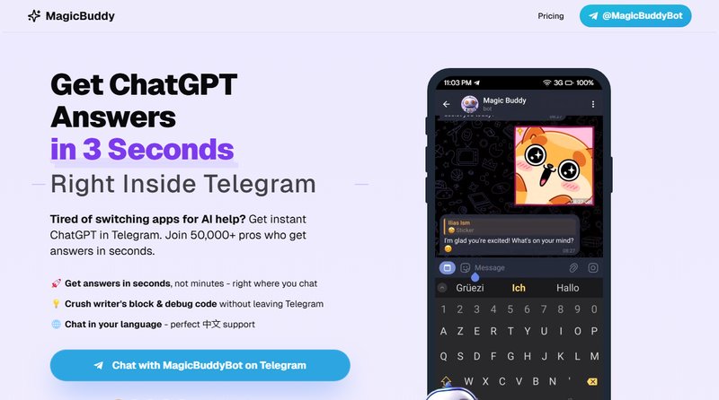 MagicBuddy是一款基于ChatGPT的Telegram聊天机器人，提供即时AI帮助，支持多语言，深受用户喜爱。-SOAI.IM