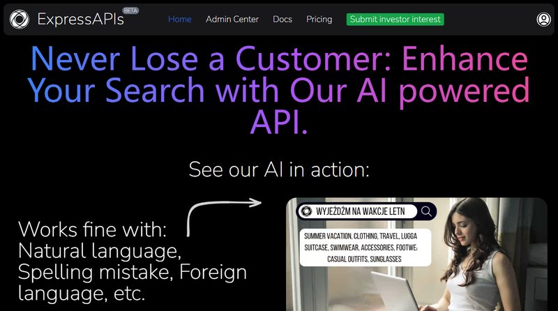 ExpressAPIs提供基于AI的搜索增强服务，帮助用户通过自然语言、拼写错误、外语等进行更有效的搜索。-SOAI.IM