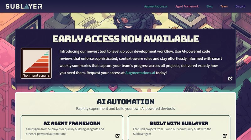 Sublayer 是一个基于 Ruby 的 AI 智能体框架，旨在帮助开发者快速构建 AI 驱动的自动化工具。-SOAI.IM
