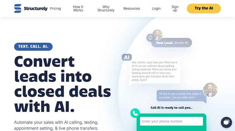 Structurely 提供 AI 驱动的呼叫、短信和预约设置服务，帮助自动化销售流程，提高转化率。-SOAI.IM