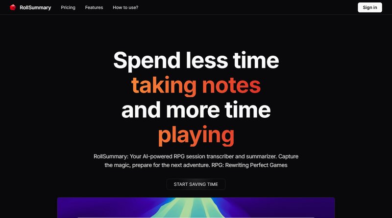 RollSummary是一款AI驱动的RPG会话转录和总结工具，帮助玩家减少记录时间，增加游戏时间。-SOAI.IM
