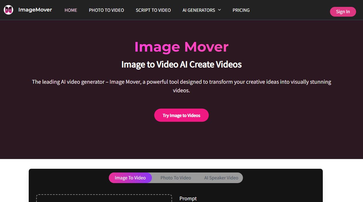 ImageMover是一个免费的AI图像转视频生成器，提供多种视频生成功能，包括照片转视频、脚本转视频等。-SOAI.IM