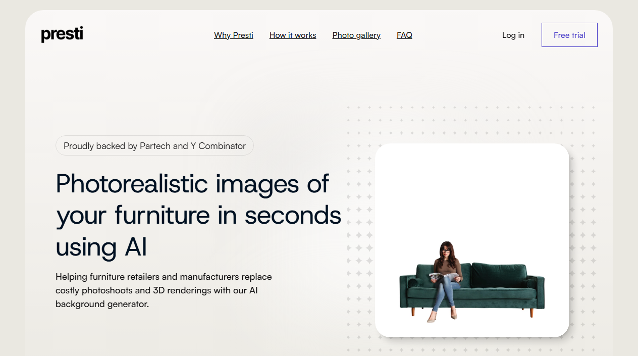 Presti AI 提供基于人工智能的家具背景生成服务，帮助家具零售商和制造商替代昂贵的摄影和3D渲染。-SOAI.IM